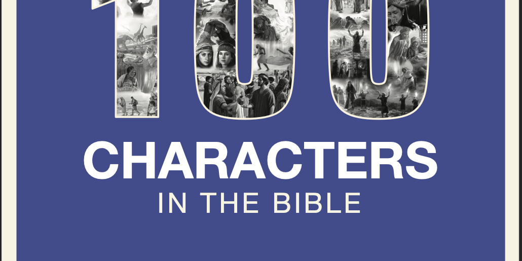 100 Characters In The Bible – Part 1 - SUVN - Đoàn Đọc Kinh Thánh Việt Nam